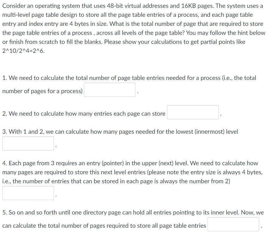 Solved Consider an operating system that uses 48 -bit | Chegg.com