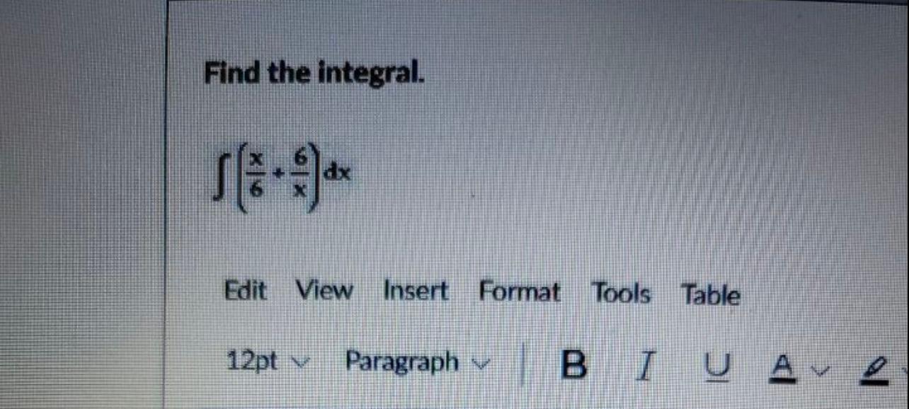 Solved Find the integral. Edit View Insert Format Tools | Chegg.com