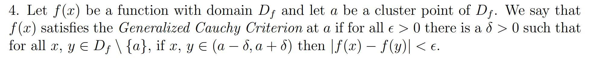 Solved 4. Let f(x) be a function with domain Df and let a be | Chegg.com