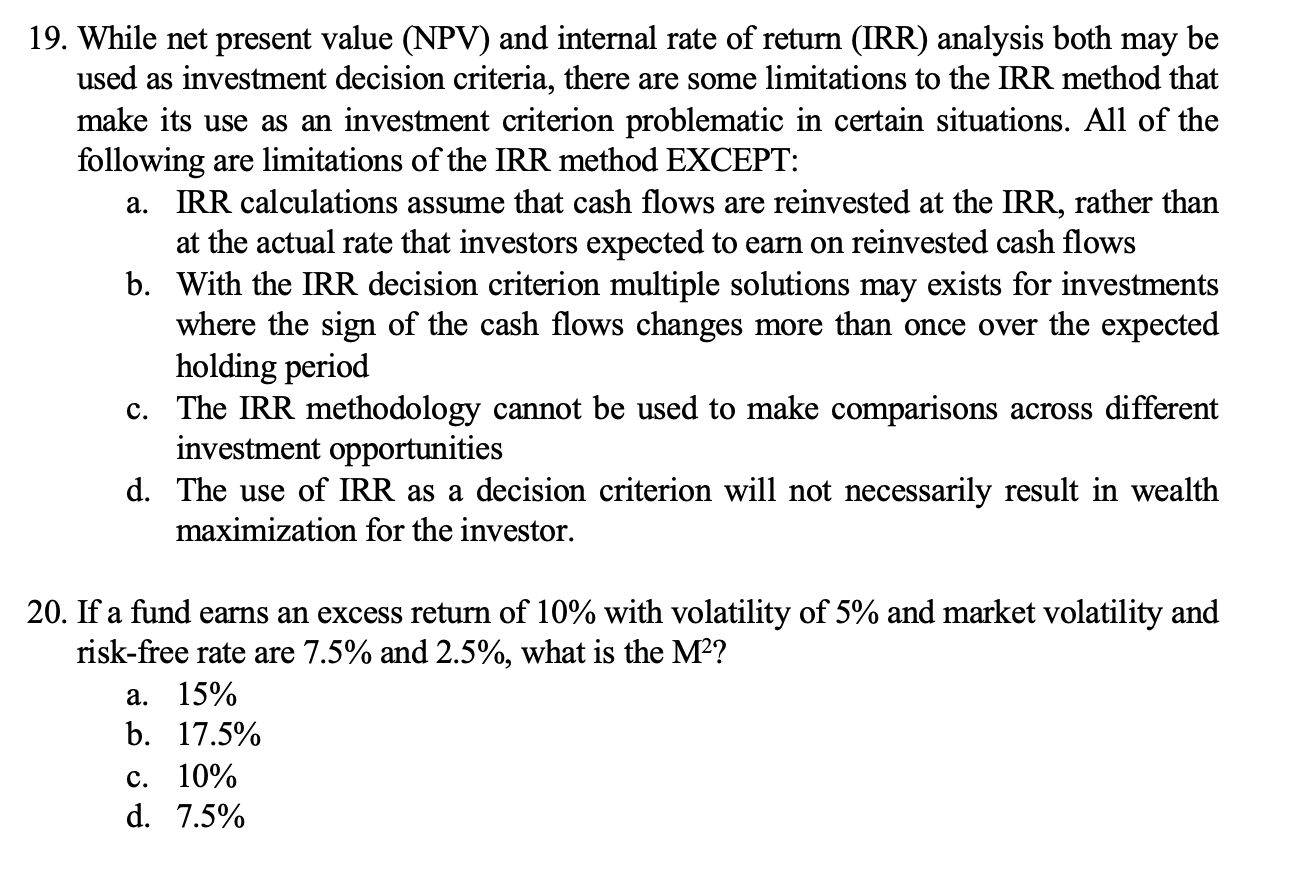 Solved 19. While net present value (NPV) and internal rate | Chegg.com