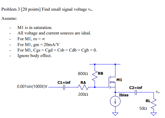 Solved Problem 3 [20 points] Find small signal voltage v0. | Chegg.com