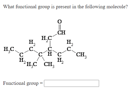 Solved What functional group is present in the following | Chegg.com