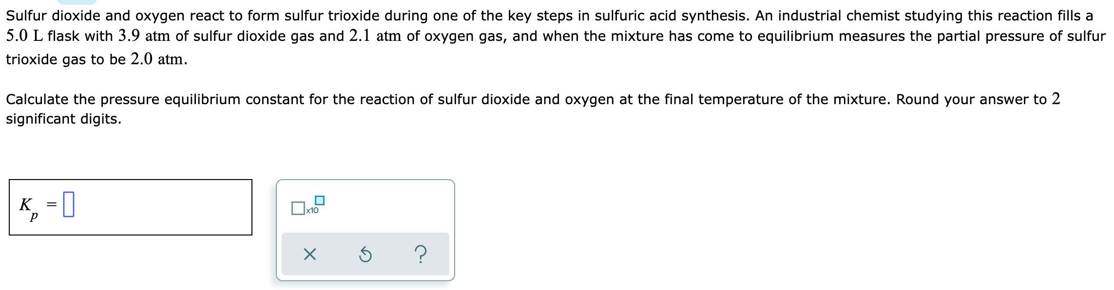 Solved Sulfur dioxide and oxygen react to form sulfur | Chegg.com