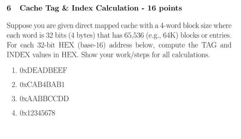 Solved 6 Cache Tag & Index Calculation - 16 points Suppose | Chegg.com