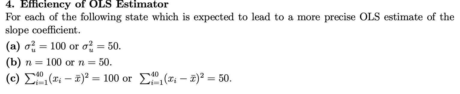 Solved 4 Efficiency Of Ols Estimator For Each Of The 7848