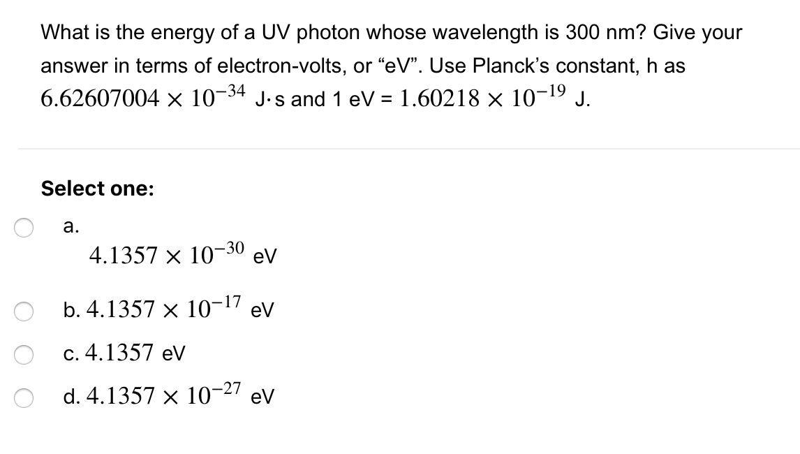 Solved What is the energy of a UV photon whose wavelength is | Chegg.com