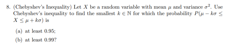 Solved 8. (Chebyshev's Inequality) Let X be a random | Chegg.com