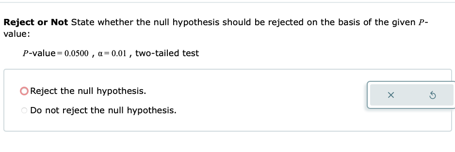 Solved Reject or Not State whether the null hypothesis | Chegg.com