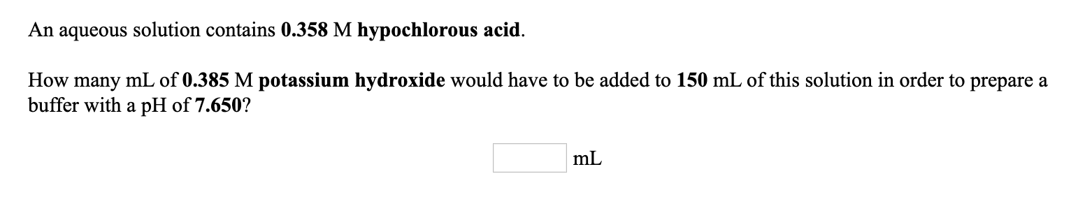 Solved An aqueous solution contains 0.358 M hypochlorous | Chegg.com