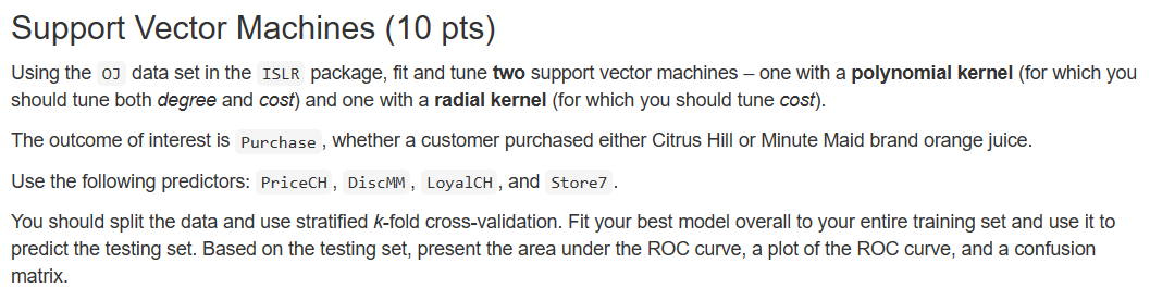 Solved Support Vector Machines (10 pts) Using the oJ data | Chegg.com