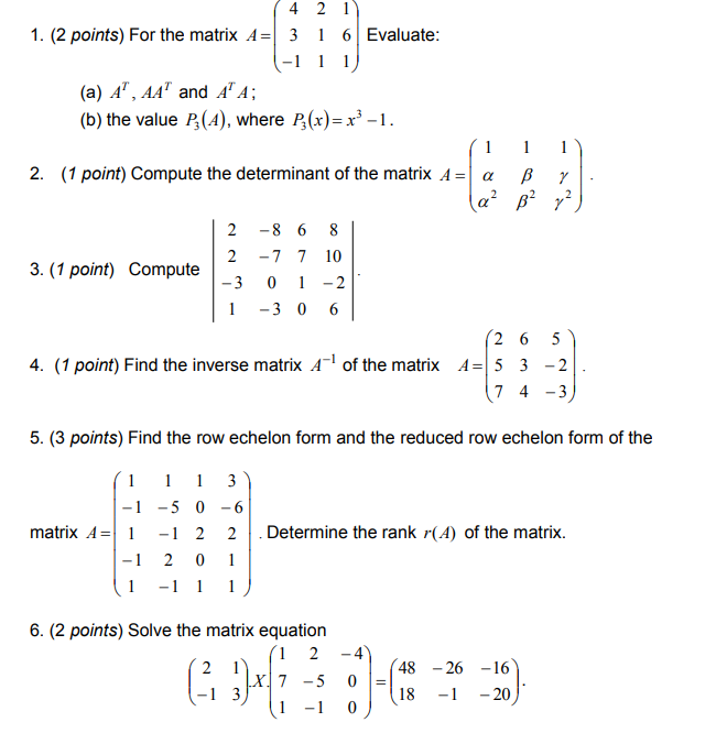 Solved 1. (2 points) For the matrix A=| 3 | 6 | Evaluate (a) | Chegg.com