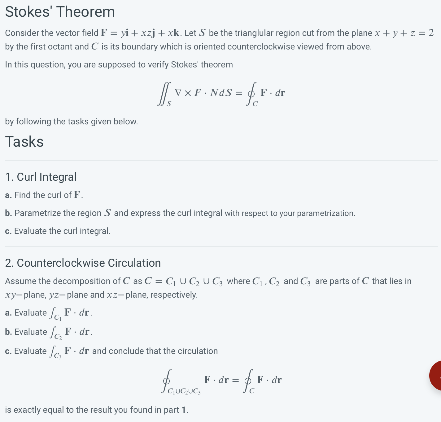 Solved Stokes Iheorem Consider the vector field F=yi+xzj+xk. | Chegg.com