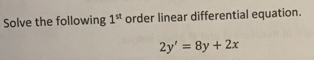 Solved Solve the following 1st order linear differential | Chegg.com