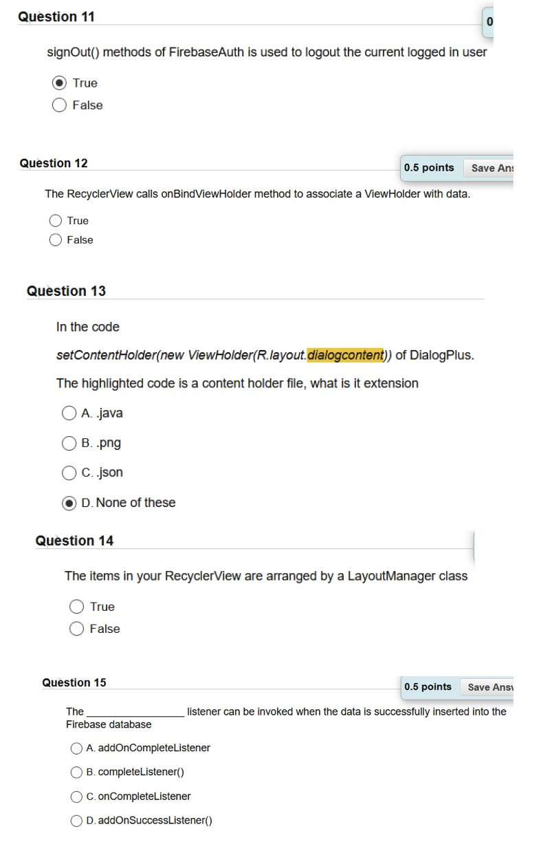 Solved Question 11 0 signOut() methods of FirebaseAuth is | Chegg.com