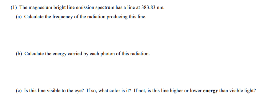 Solved (1) The magnesium bright line emission spectrum has a | Chegg.com