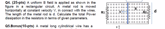 Solved R1 Q4. (25-pts) A uniform B field is applied as shown | Chegg.com