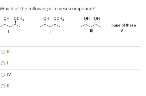 Solved Which of the following is a meso compound? none of | Chegg.com