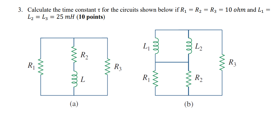 Solved Calculate the time constant τ for the circuits shown | Chegg.com