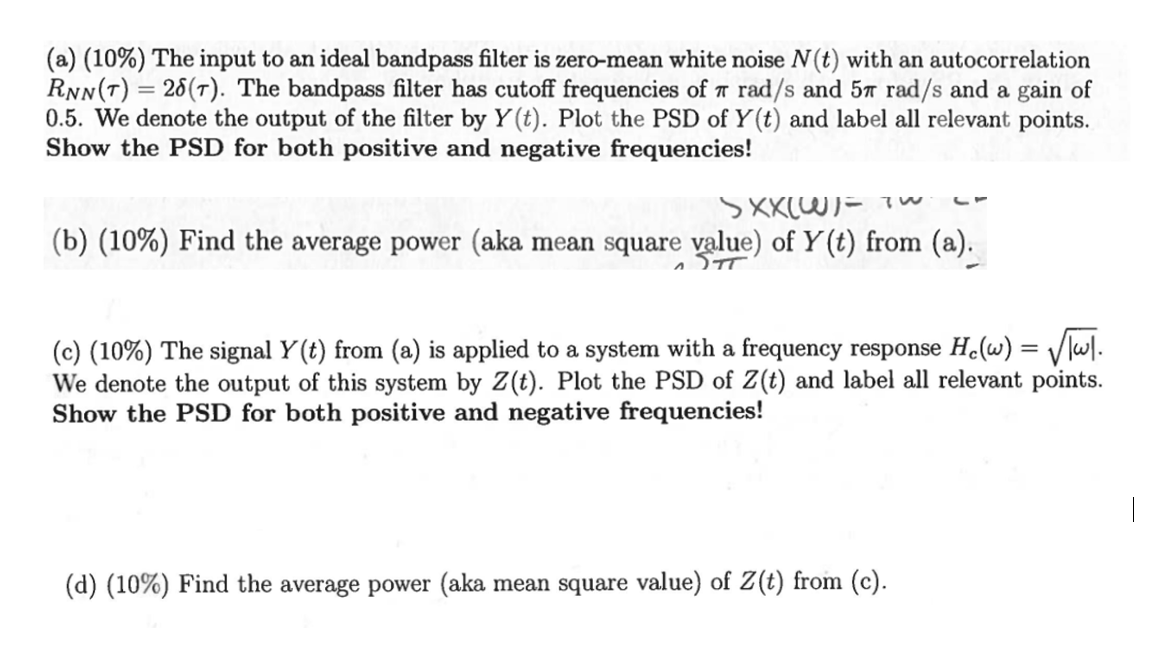 Solved (a) (10\%) The input to an ideal bandpass filter is | Chegg.com