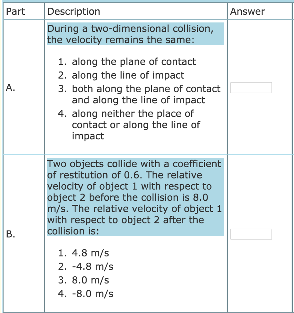 Solved Part Description Answer During a two-dimensional | Chegg.com