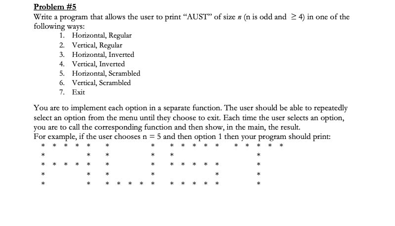 Problem #5 Write a program that allows the user to | Chegg.com