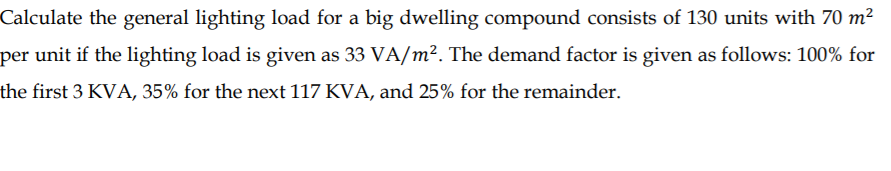Solved Calculate the general lighting load for a big | Chegg.com
