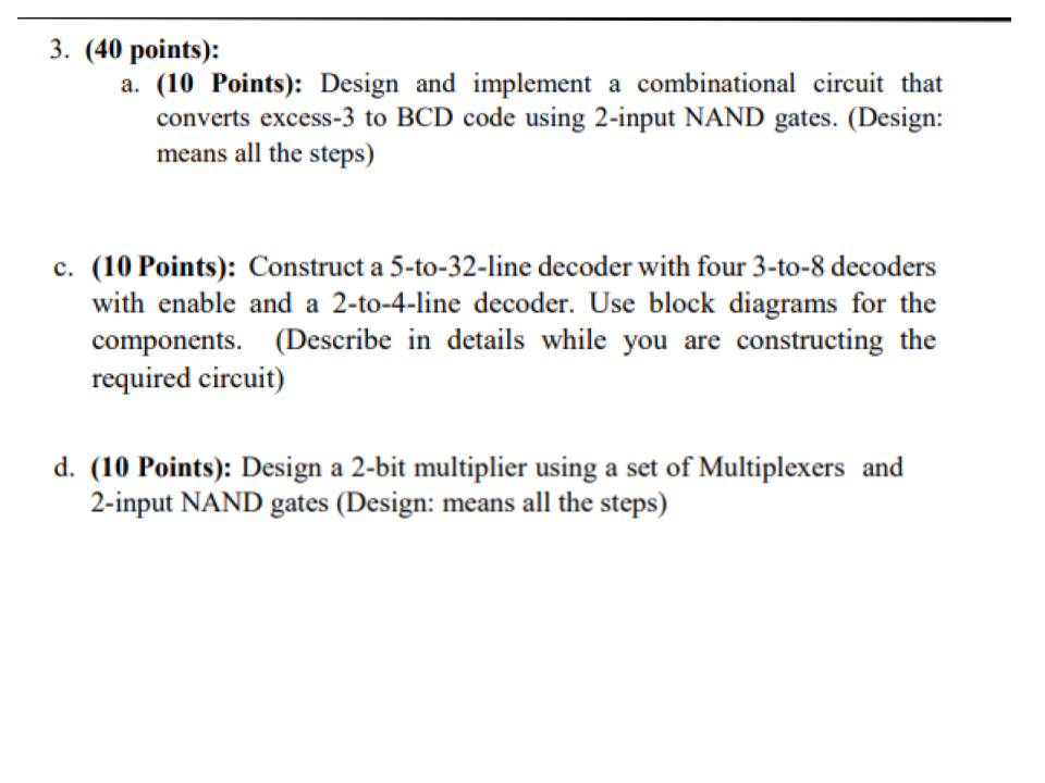 Solved 3. (40 points): a. (10 Points): Design and implement | Chegg.com