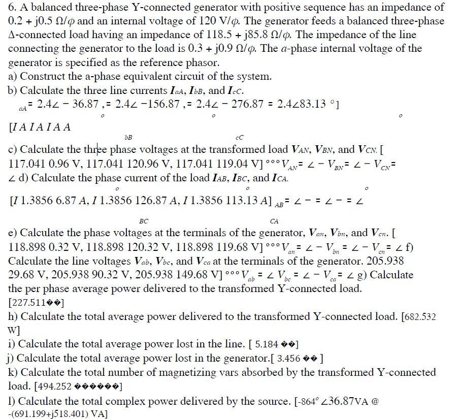 Solved 6 A Balanced Three Phase Y Connected Generator With