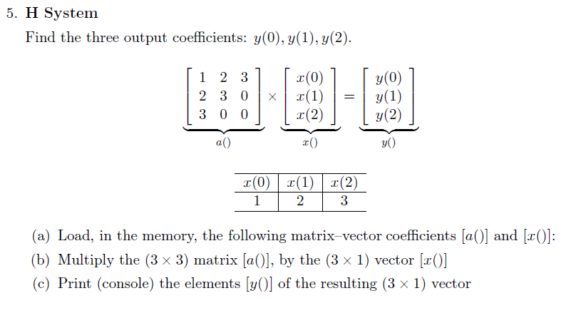 Solved H System Find the three output coefficients: | Chegg.com