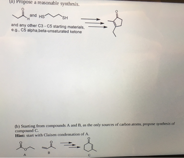 Solved Propose a reasonable synthesis. (b) Starting from | Chegg.com Solved Propose a reasonable synthesis. (b) Starting from | Chegg.com