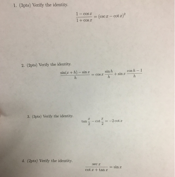 Solved Verify the identity. 1 - cos x/1 + cos = (csc x - | Chegg.com