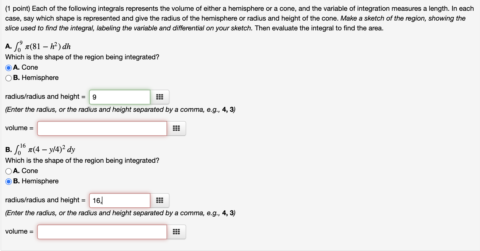 Solved (1 point) Each of the following integrals represents | Chegg.com