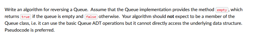 Solved Write An Algorithm For Reversing A Queue Assume That 