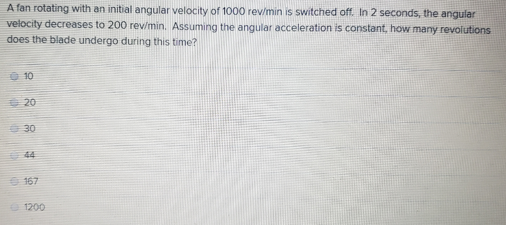Solved A fan rotating with an initial angular velocity of | Chegg.com