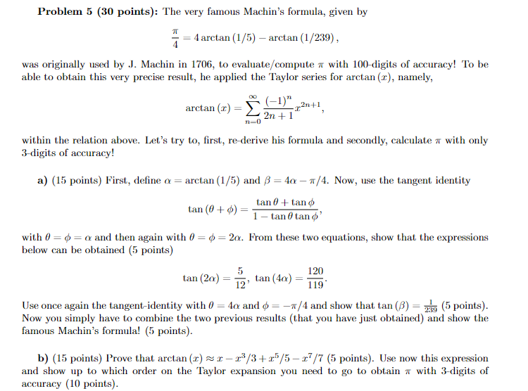 Solved Problem 5 (30 points): The very famous Machin's | Chegg.com