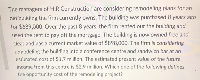 Solved The managers of H.R Construction are considering | Chegg.com