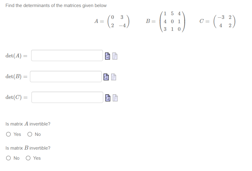 Solved Find the determinants of the matrices given below | Chegg.com