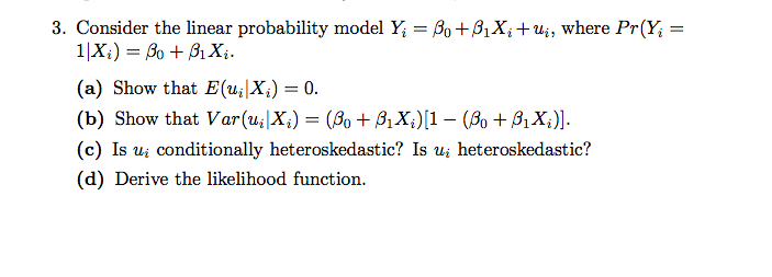 Solved Consider the linear probability model Yi=β0+β1Xi+ui, | Chegg.com
