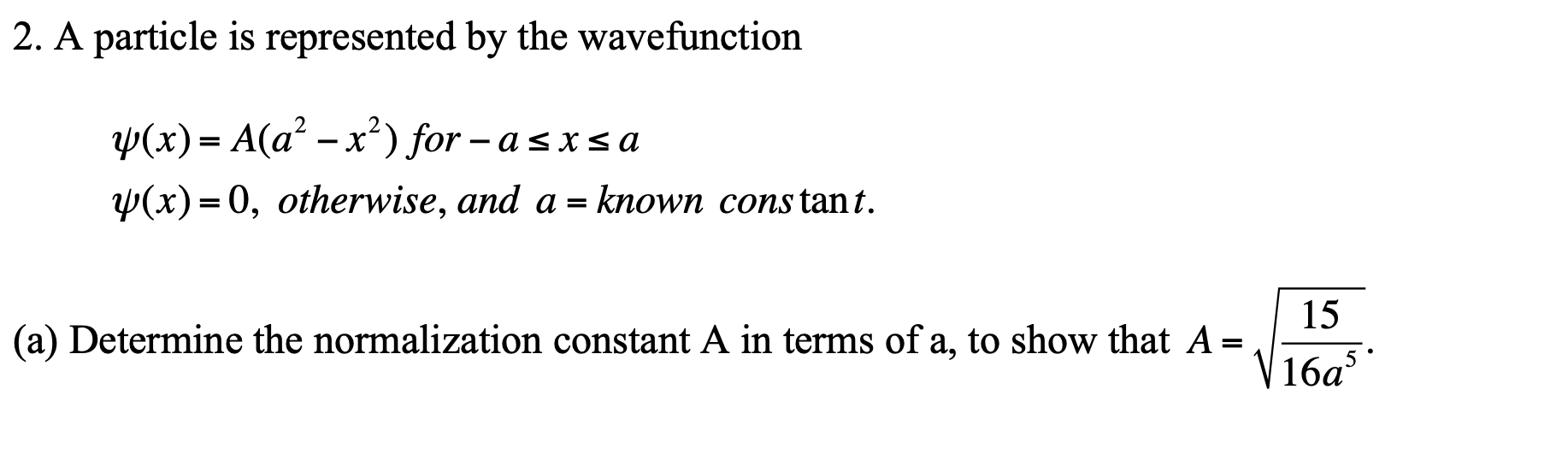 Solved 2 A Particle Is Represented By The Wavefunction 