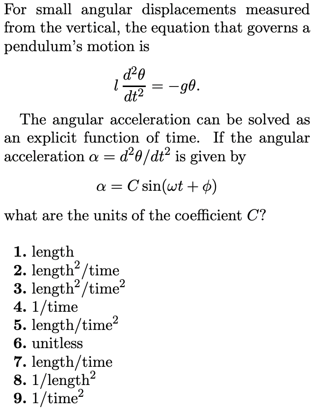 Solved For small angular displacements measured from the | Chegg.com