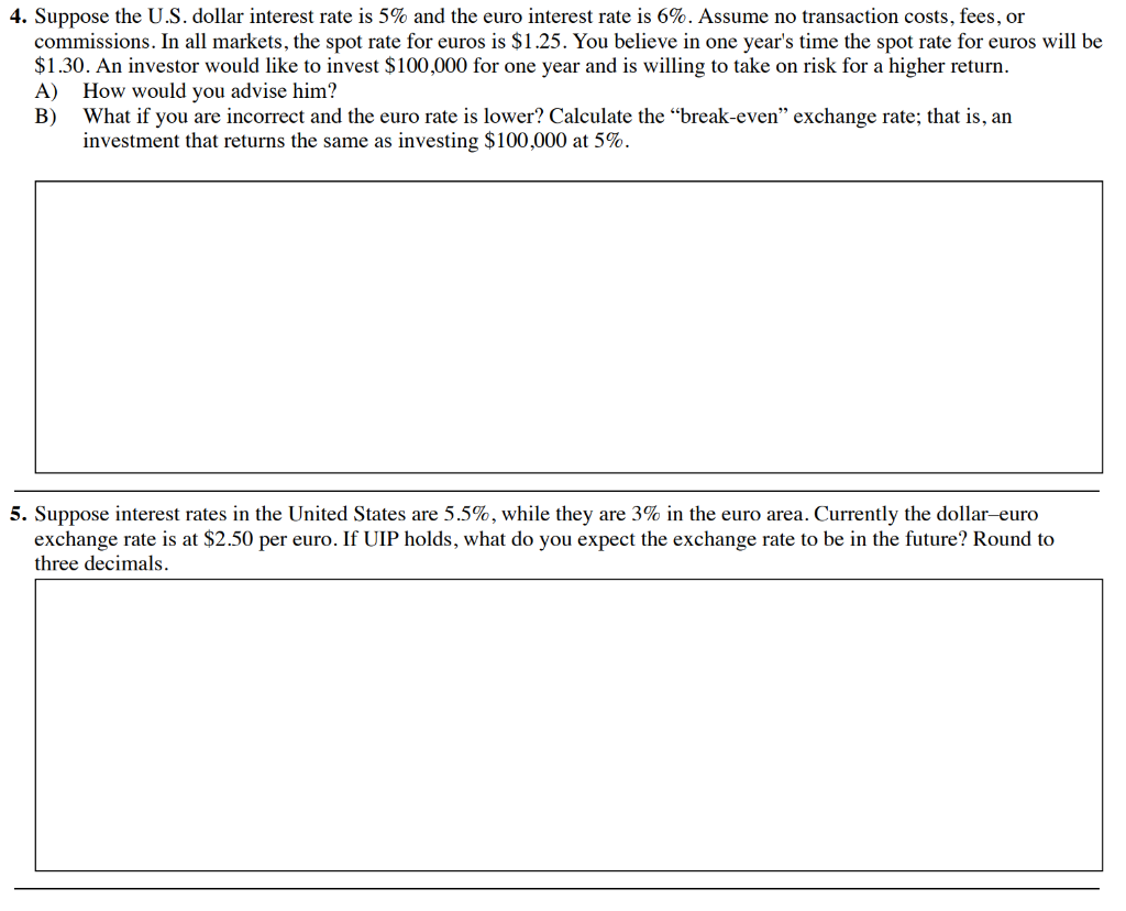 Solved 4 Suppose The U S Dollar Interest Rate Is 5 And Chegg solved-4-suppose-the-u-s-dollar-interest-rate-is-5-and-chegg
