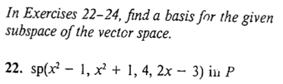 Solved In Exercises 22-24, find a basis for the given | Chegg.com