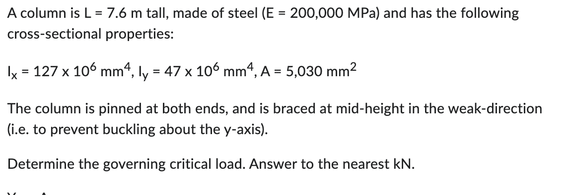 Solved A column is L=7.6 m tall, made of steel | Chegg.com