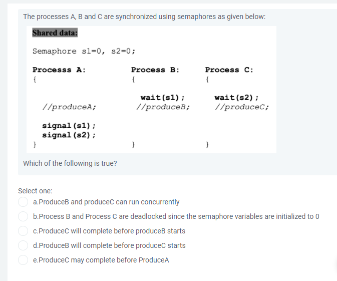 Solved The processes A, B and Care synchronized using | Chegg.com