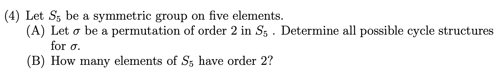 Solved (4) Let Sy be a symmetric group on five elements. (A) | Chegg.com