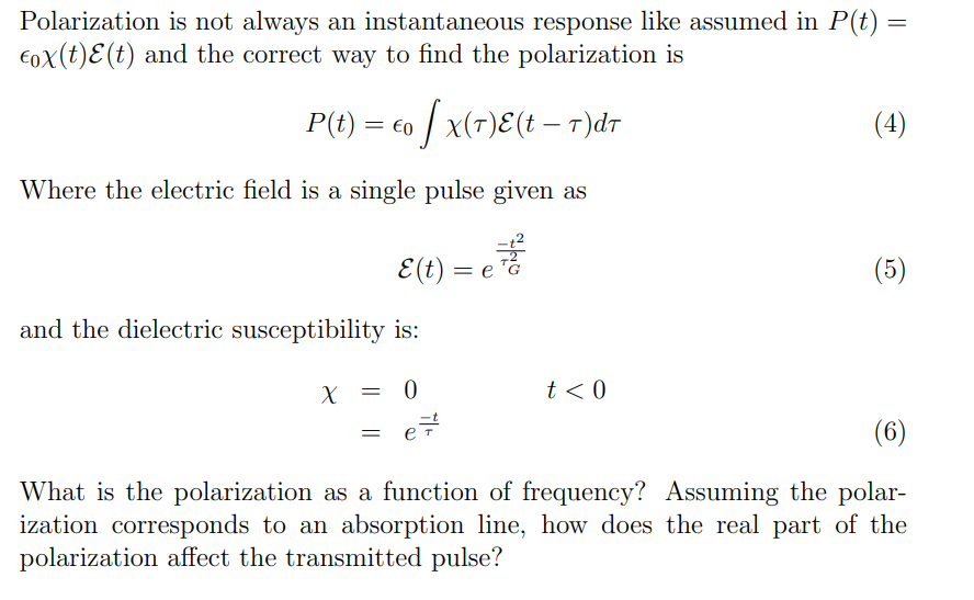 Solved Polarization is not always an instantaneous response | Chegg.com