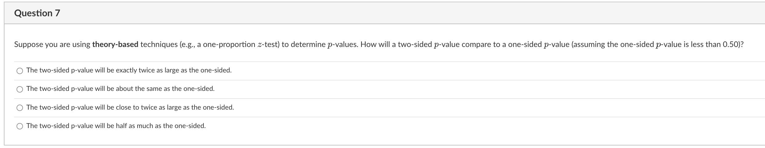 Solved The two-sided p-value will be exactly twice as large | Chegg.com