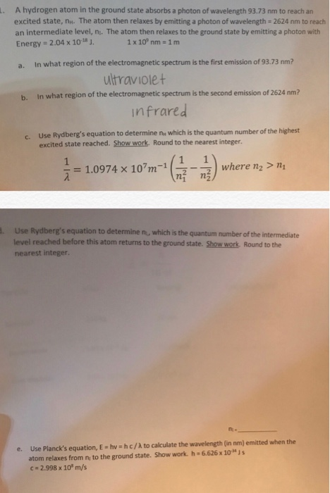 Solved A Hydrogen Atom In The Ground State Absorbs A Photon