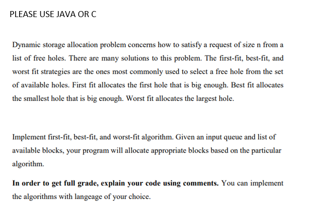 Solved PLEASE USE JAVA OR C Dynamic storage allocation | Chegg.com