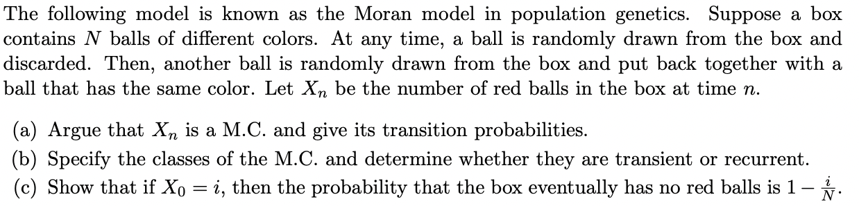 The following model is known as the Moran model in | Chegg.com